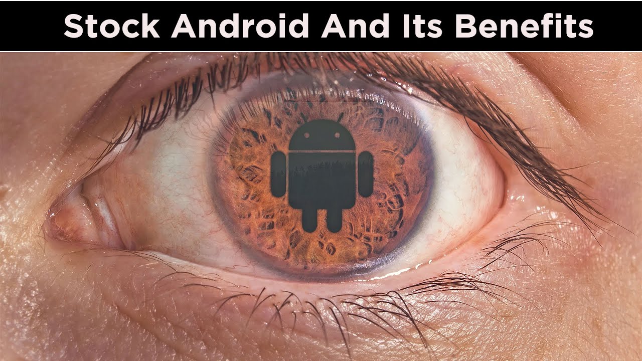 What Is Stock Android And Its Benefits | Tech Rest - YouTube