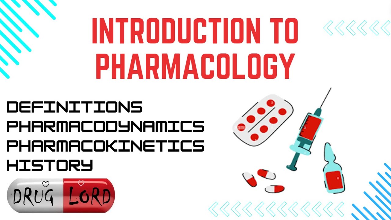Introduction to Pharmacology | Definitions, Pharmacokinetics ...