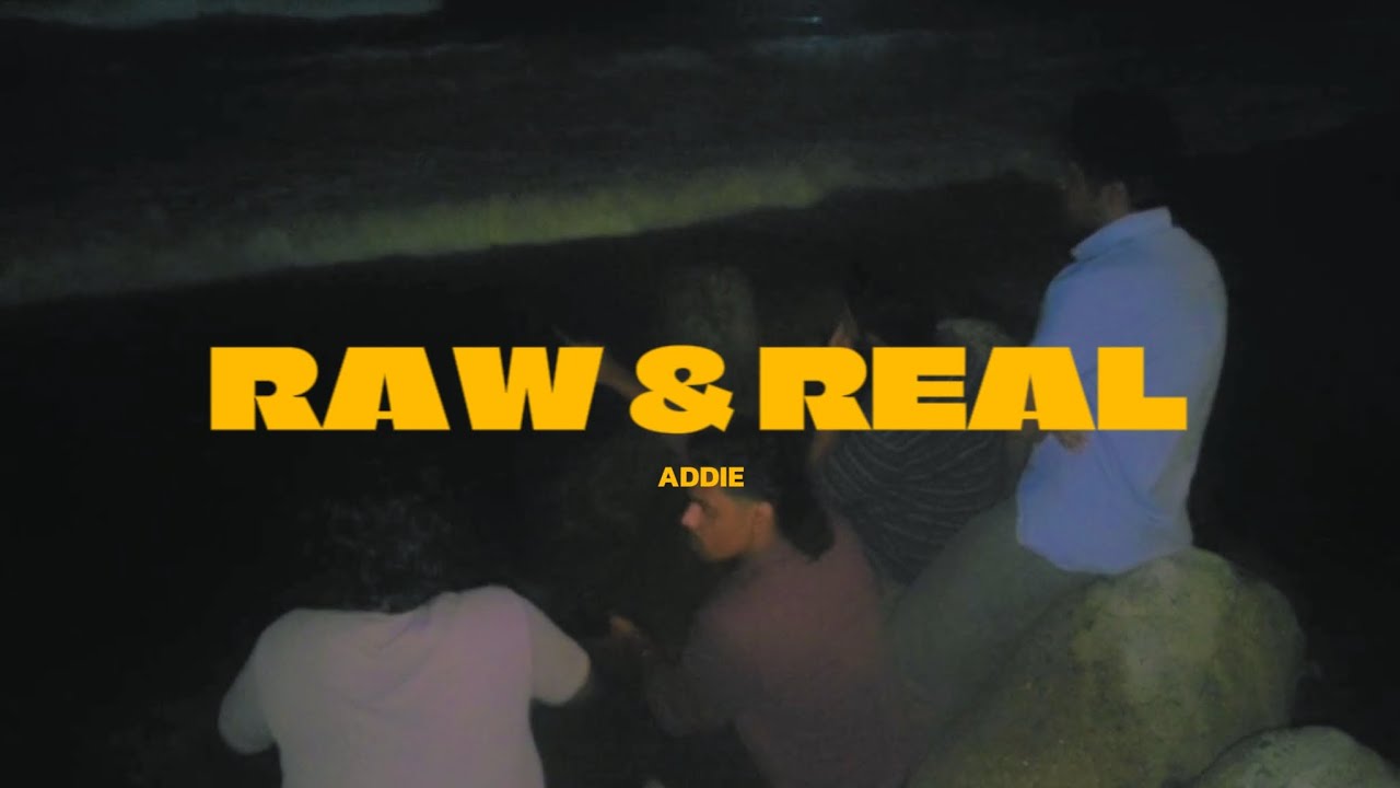 ADDIE - RAW & REAL / PROD BY - POETICSID/ - YouTube