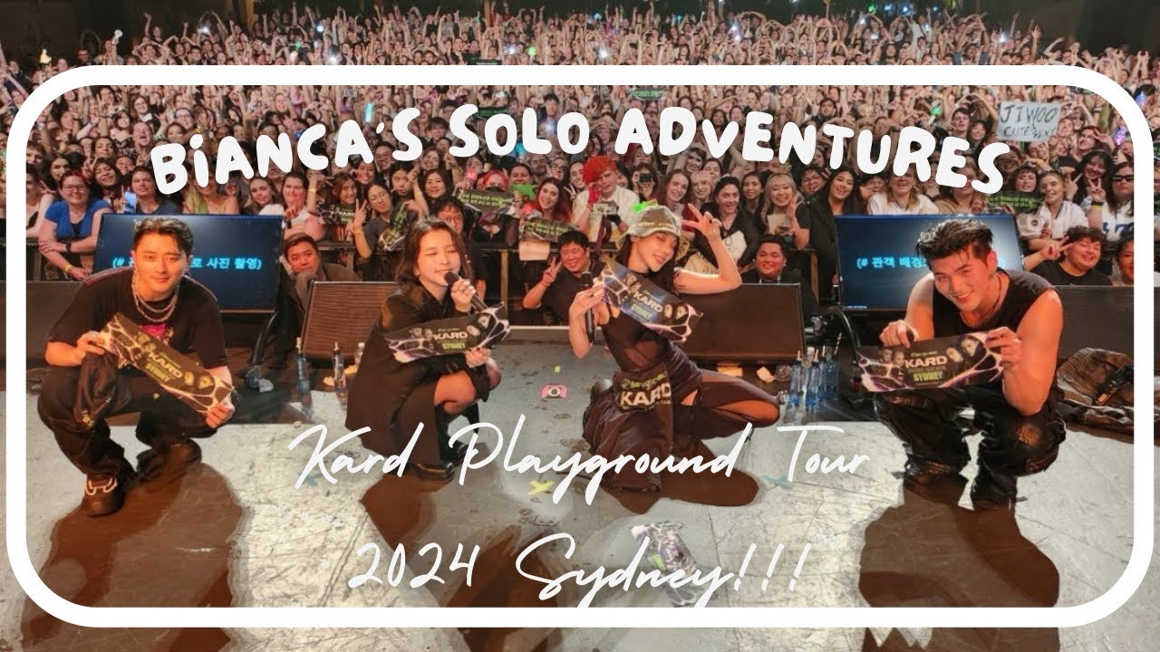 Bianca’s Solo Adventures #1: Kard Playground Tour Sydney 2024!! - YouTube