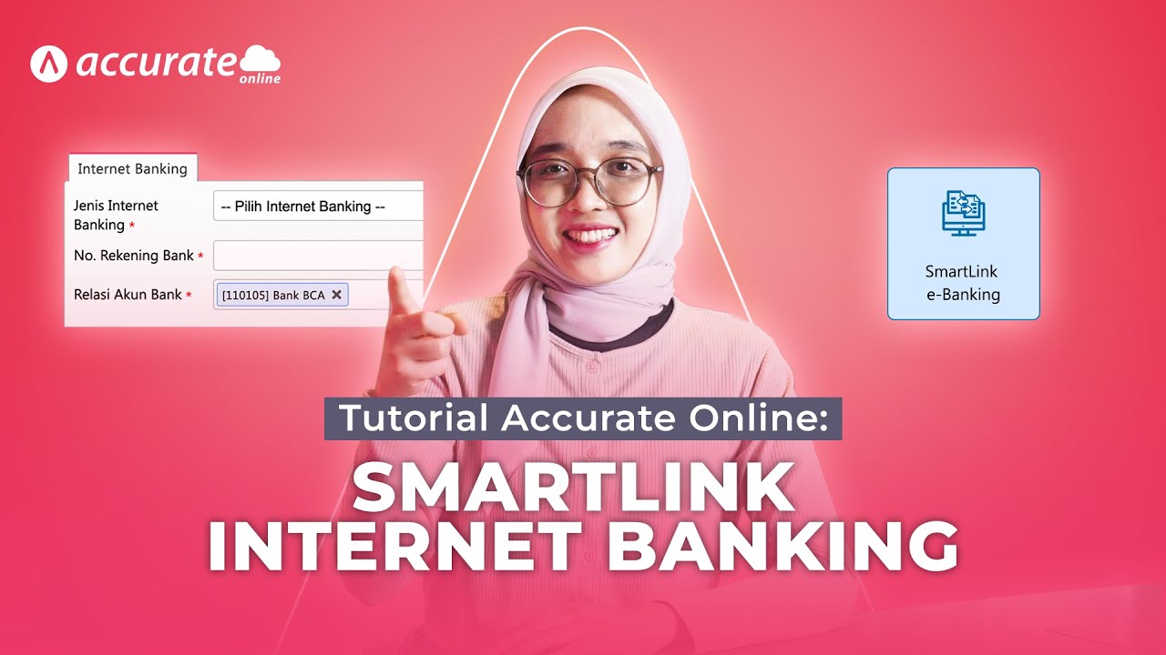 Tutorial Accurate Online: Smartlink E Banking Cara Mendaftarkan ...