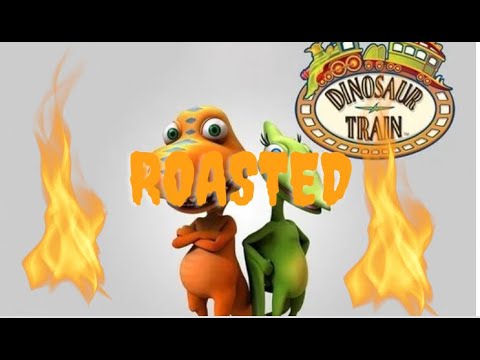 Dinosaur Train: Roasted - YouTube