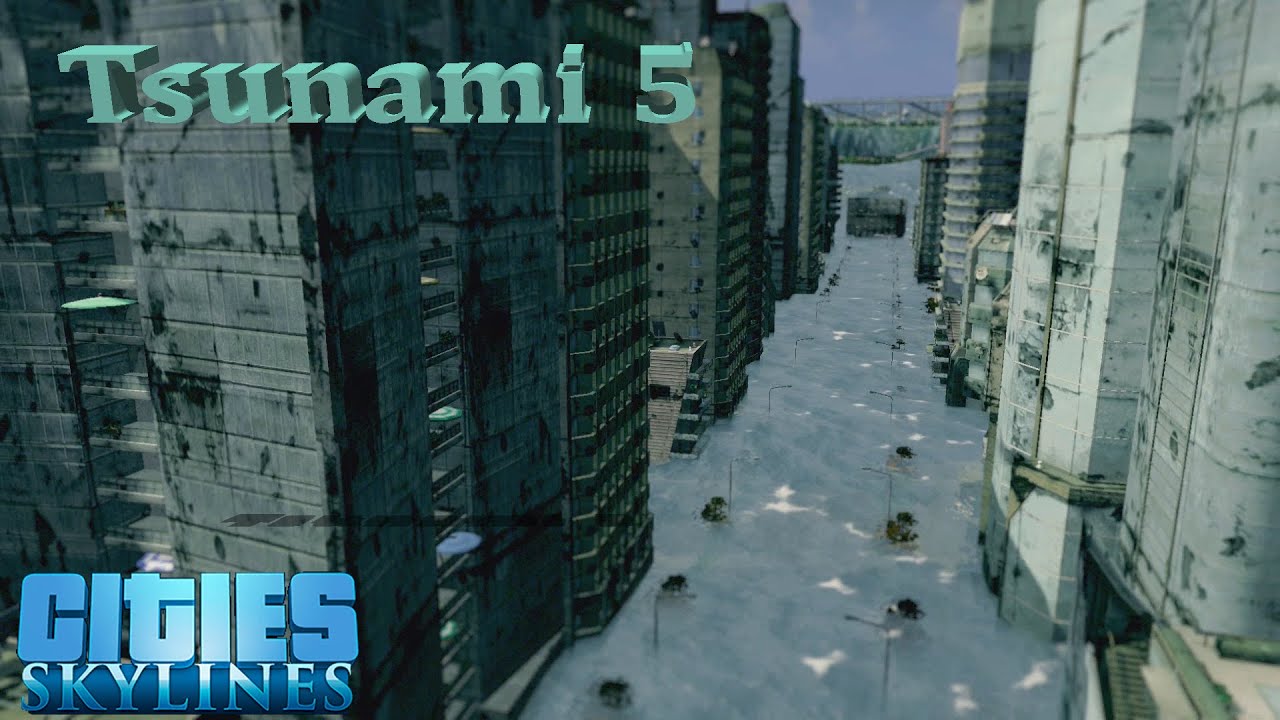 Tsunami 6 - Cities Skylines - YouTube