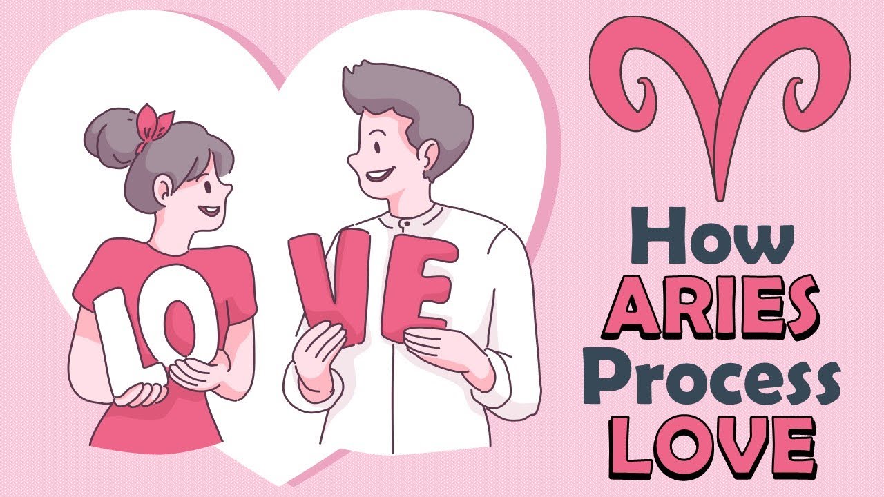 How ARIES Zodiac Processes LOVE ??? - YouTube