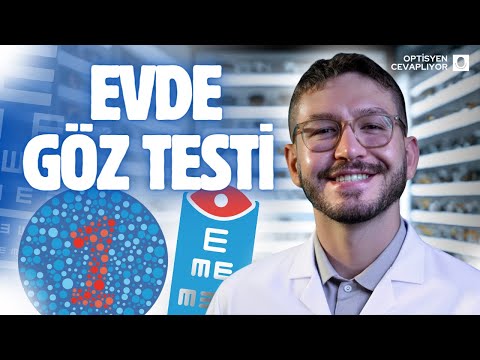 Evde Göz Testi Nasıl Yapılır? Astigmat, Görme Alanı, Renk Körlüğü...