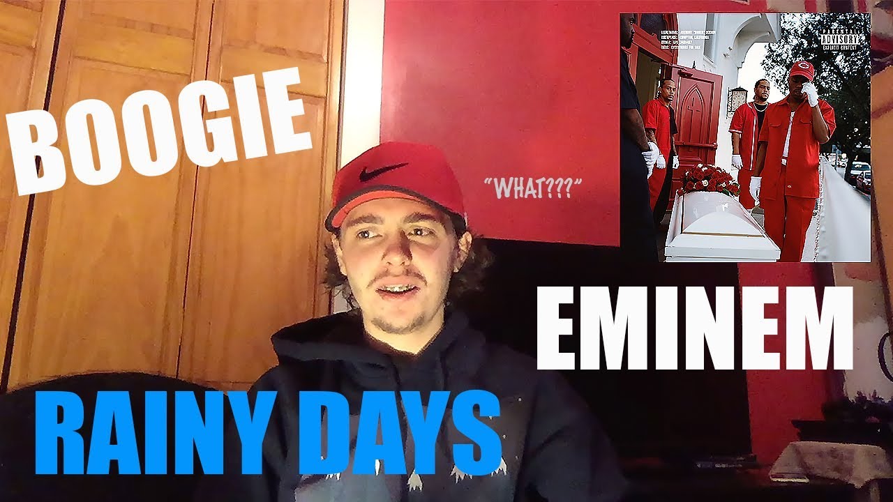 Boogie - Rainy Days (ft. Eminem) | FULL REACTION!!! - YouTube