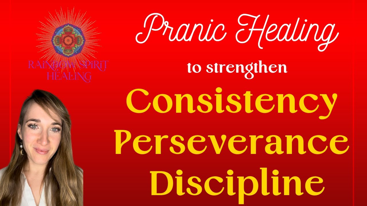 Pranic Healing for Consistency, Perseverance, Discipline - YouTube