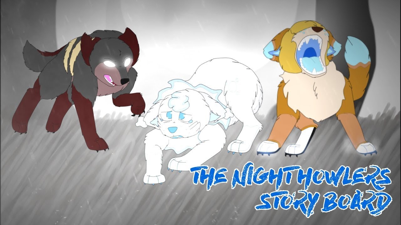 Night Howlers" {Storyboard} [WARNING! BLOOD + SPOILERS] || - YouTube
