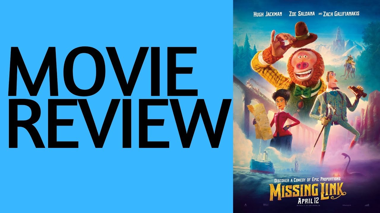 Missing Link (2019) Movie Review - YouTube