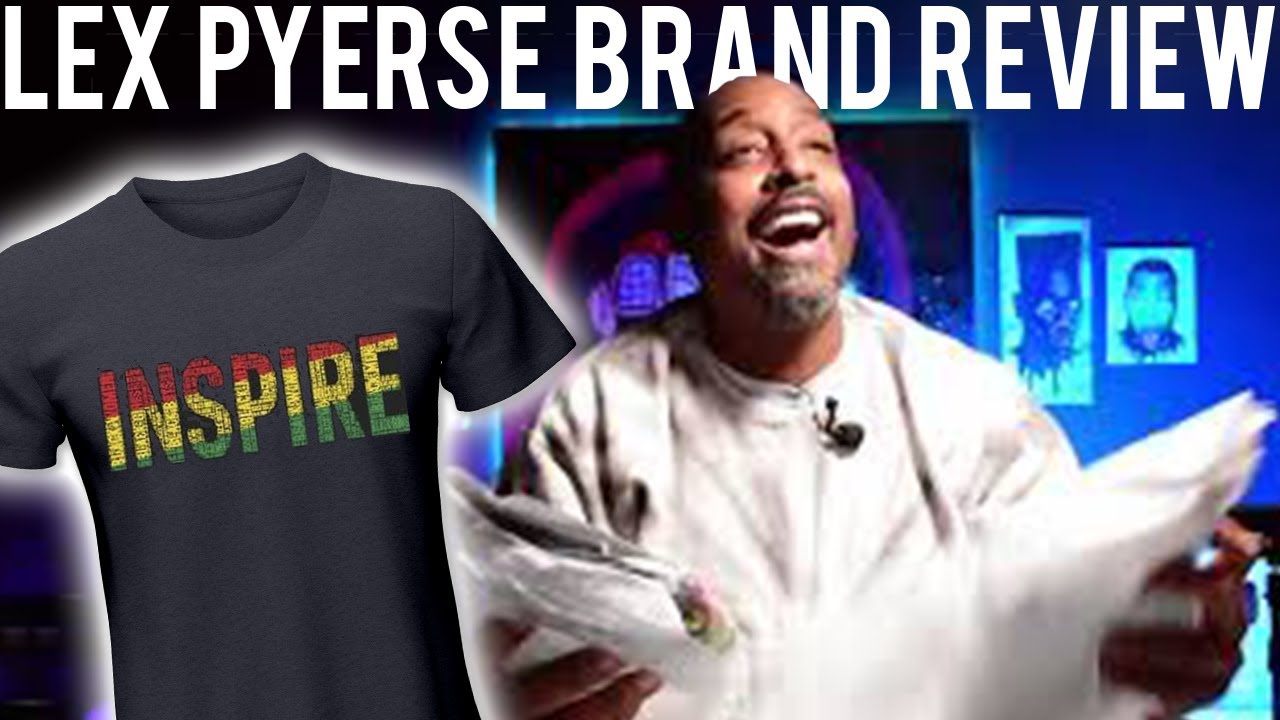 Lex Pyerse T shirt Brand Review Case Study - YouTube