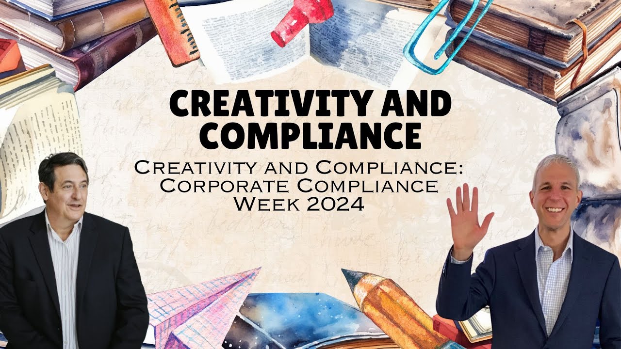 Creativity and Compliance: Corporate Compliance Week 2024 - YouTube