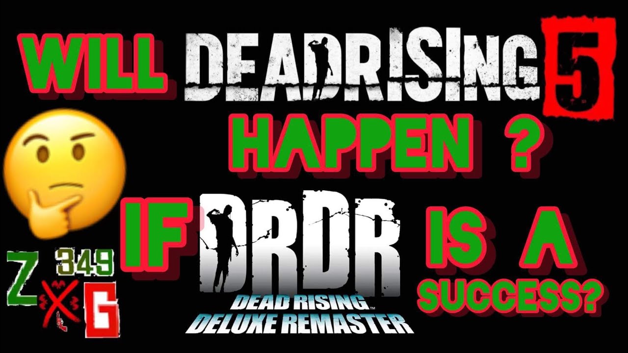Will Dead Rising 5 Happen After Dead Rising Remake ? - YouTube
