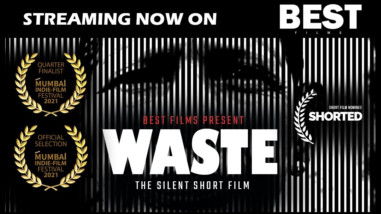WASTE | Short Film | The Silent Short Film | Best Films | Ishan Raut ...