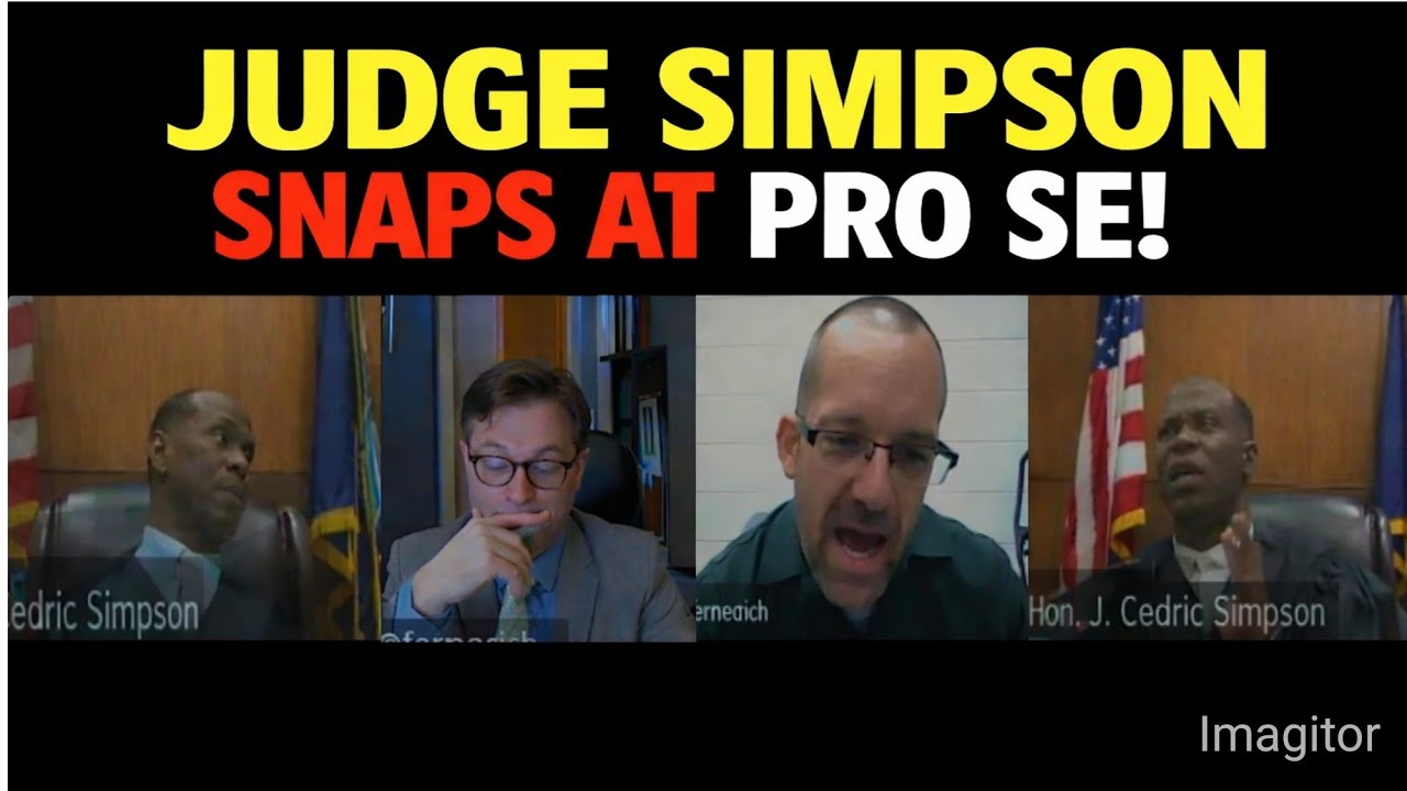 Judge Simpson Loses Patience — Pro Se Defendant Pushes Limits in ...