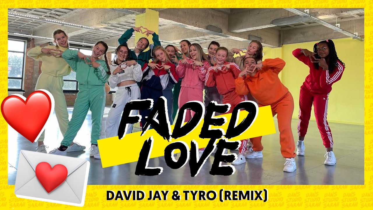 FADED LOVE - DAVID JAY & TYRO REMIX | Dance Video | Choreography | Easy ...