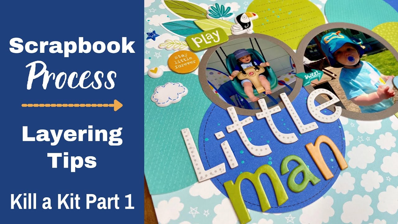 Layering Embellishments Scrapbook Process Sweet Safari Kill a Kit Part ...