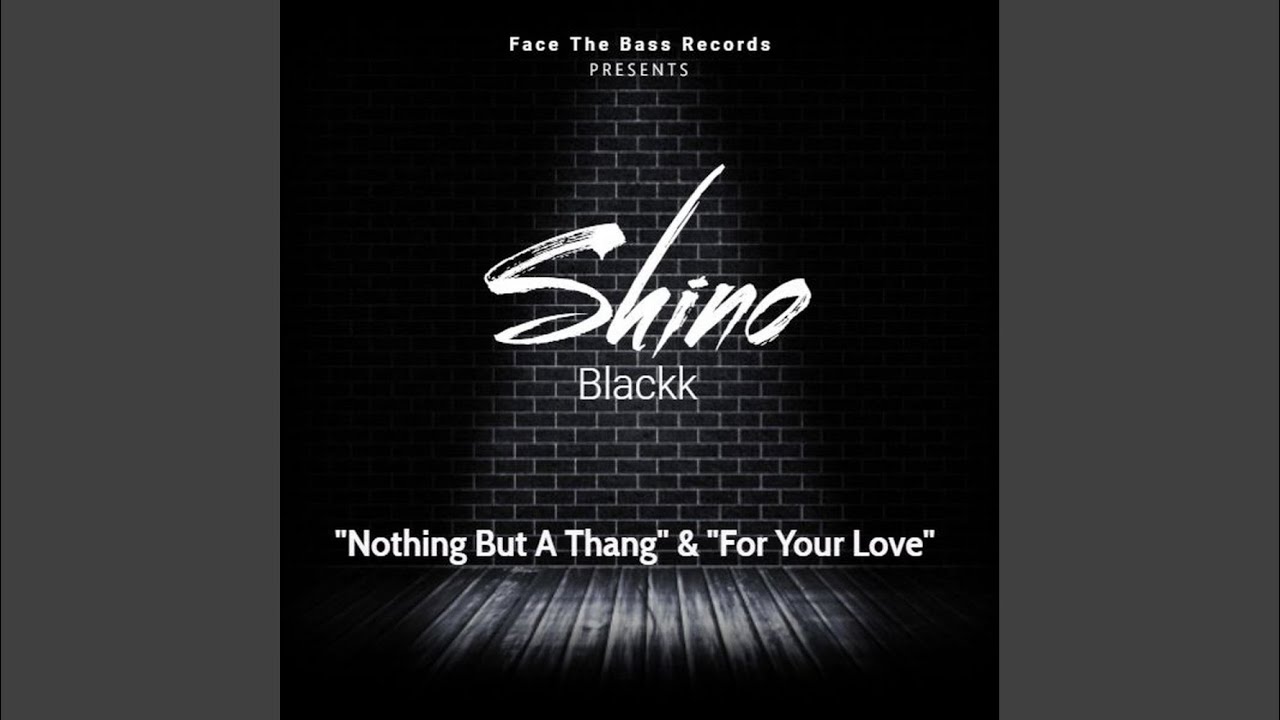 Nothing But A Thang (Blackk Rub) - YouTube