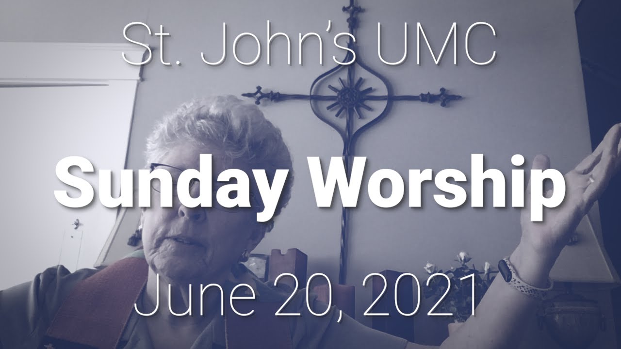 Sunday Worship for June 20, 2021 - YouTube