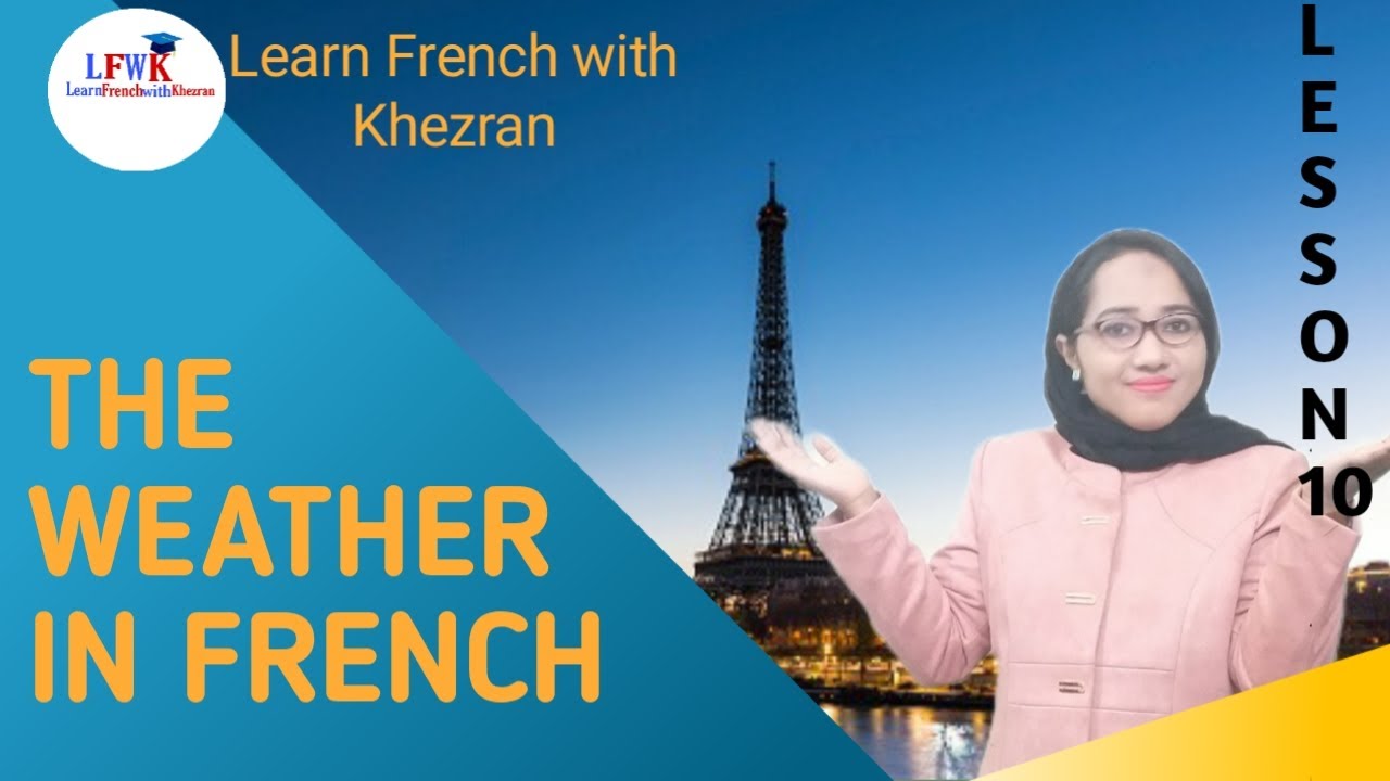 The weather in French / how to describe the weather in French/ French ...