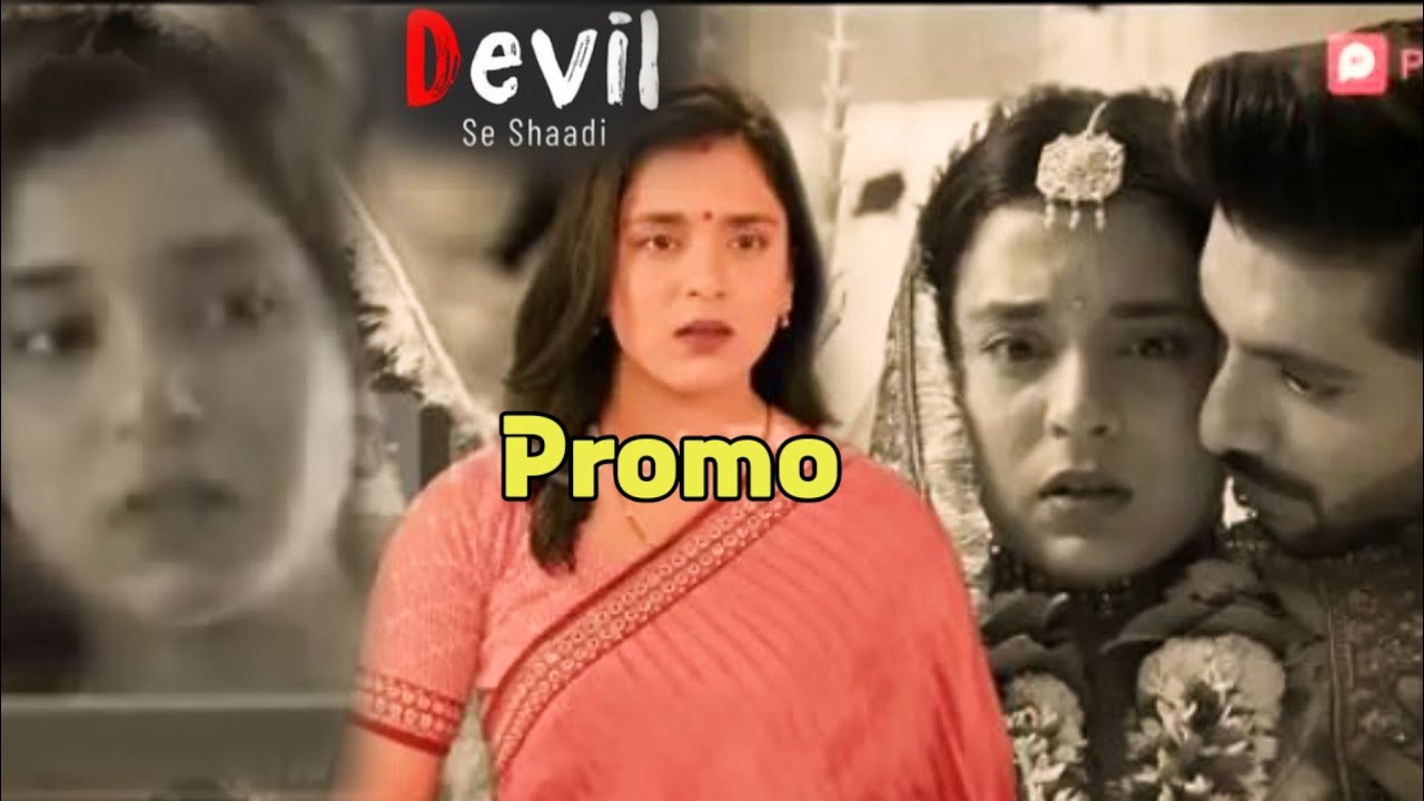 Devil Se Shaadi Promo Sumbul New Show Ishqi ne kyu ki Raajveer se ...