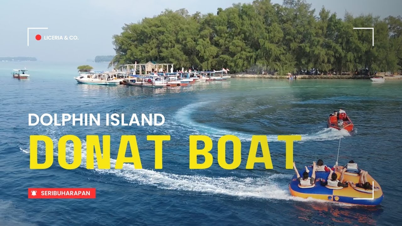 Donat Boat: Wahana Watersport di Pulau Dolphin - YouTube