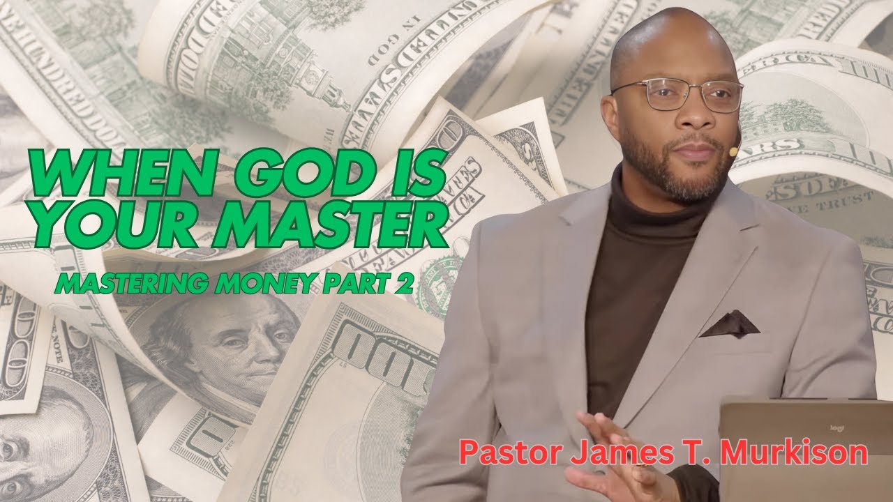 When God Is Master | Pastor James T. Murkison | Sunday 10:30AM Online ...