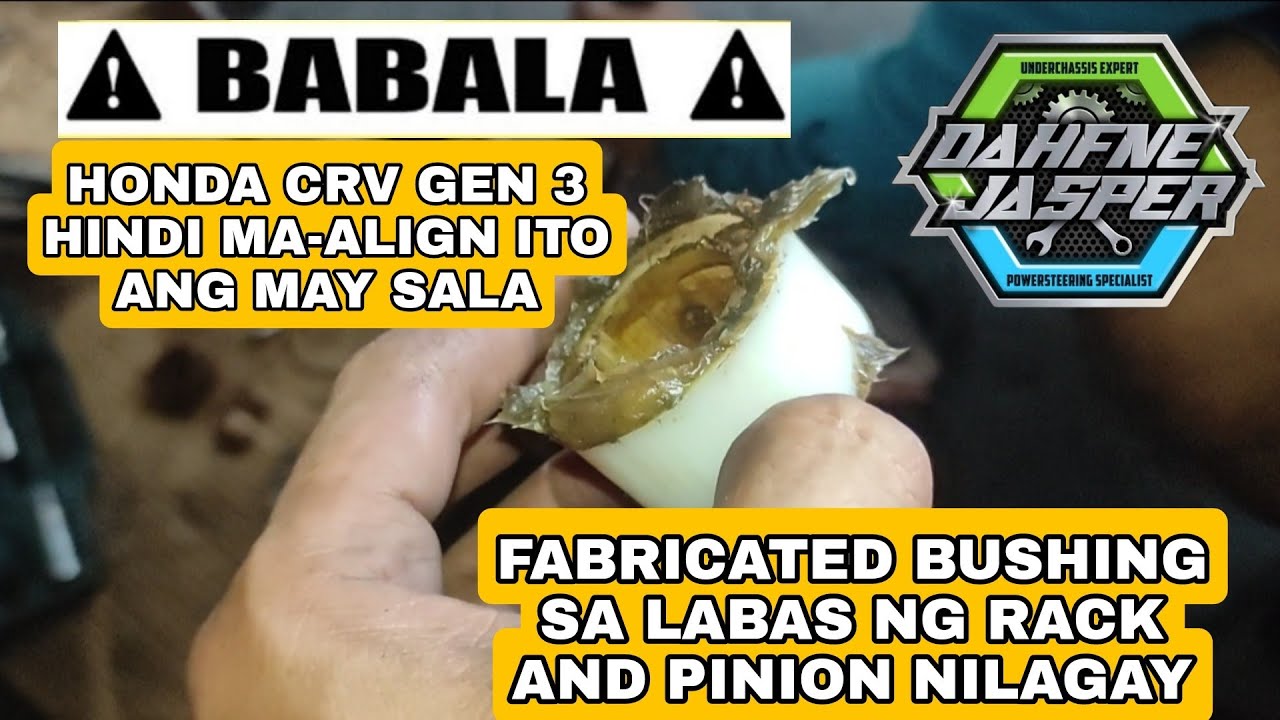 BABALA: maling bushing sa eps rack and pinion ng CRV kaya hindi ma ...