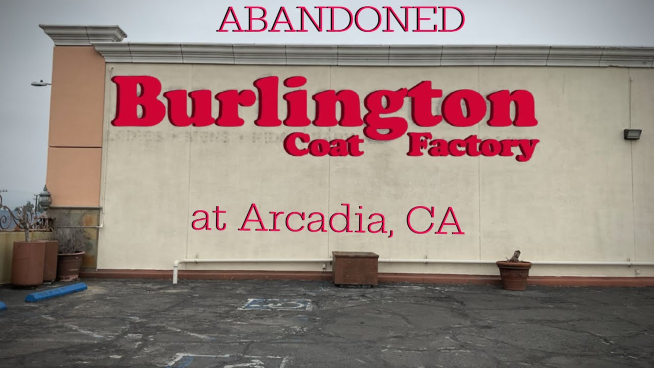 Abandoned Burlington at Arcadia, CA | Echoeyes Abandoned Trips - YouTube