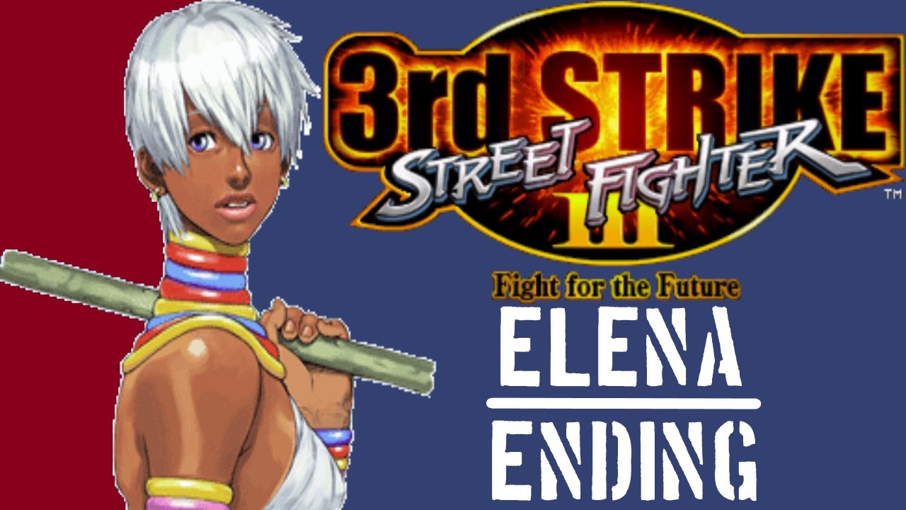 Street Fighter III: 3rd Strike - Ending - Elena - YouTube