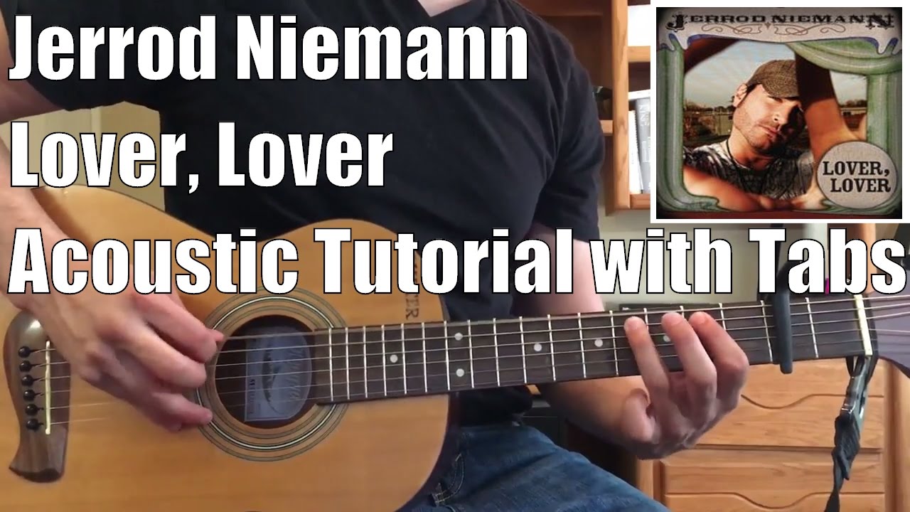 Lover Lover Guitar Lesson With Tabs Jerrod Niemann Youtube