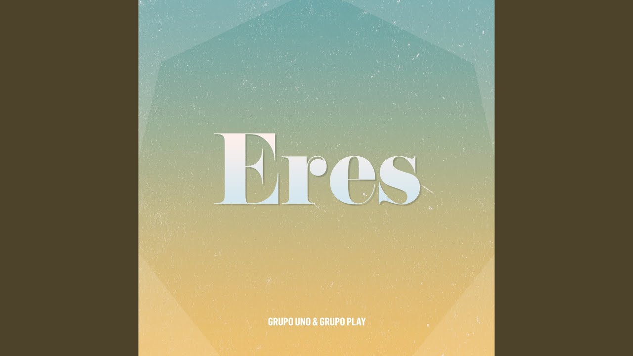 Eres - YouTube
