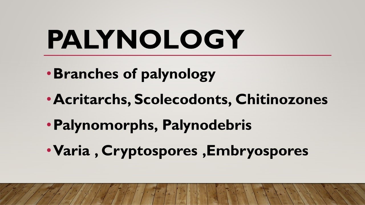 Palynology(Branches, Basic terms)|Palynology | URDU/HINDI | A-Z ...