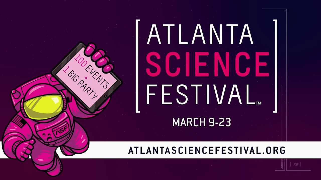 Atlanta Science Festival 2019 - YouTube