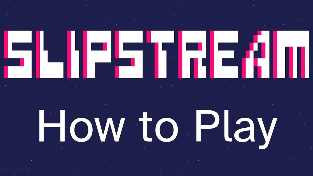 Slipstream 101 - How to Play - YouTube
