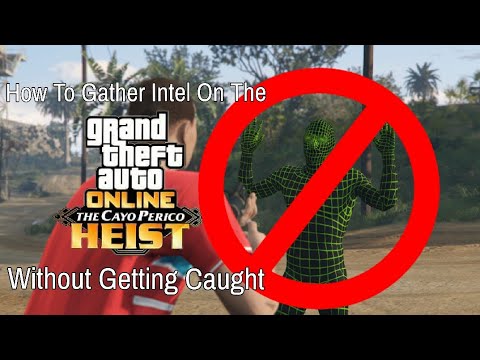 How To Gather Intel Without Getting Caught - Cayo Perico - YouTube