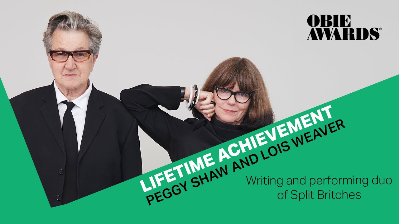 67th Obie Awards: Peggy Shaw and Lois Weaver Acceptance Speech - YouTube