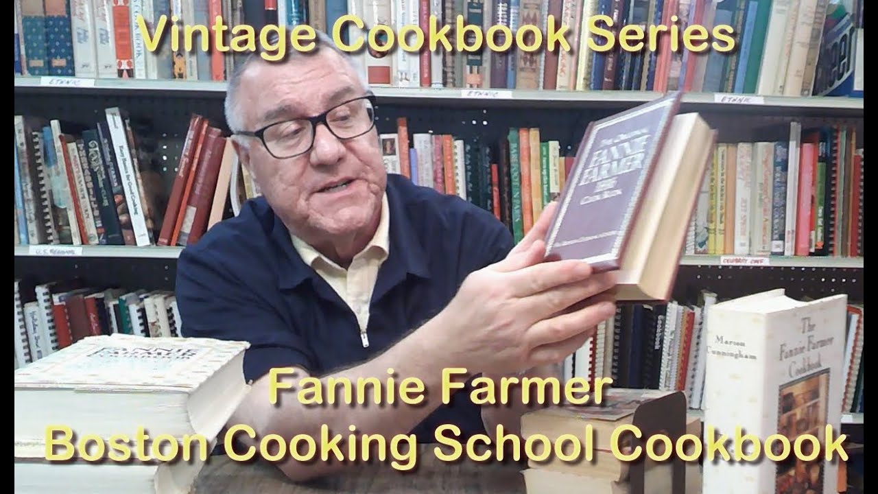 Vintage Cookbooks: Boston Cooking School - Fannie Farmer Cookbook - YouTube