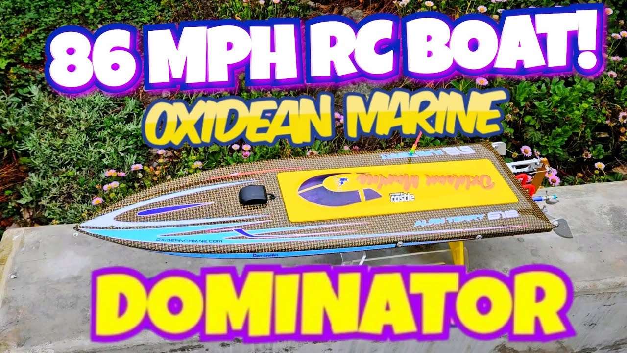 86 MILE PER HOUR SMOKING FAST DOMINATOR RC BOAT! OXIDEAN MARINE - YouTube
