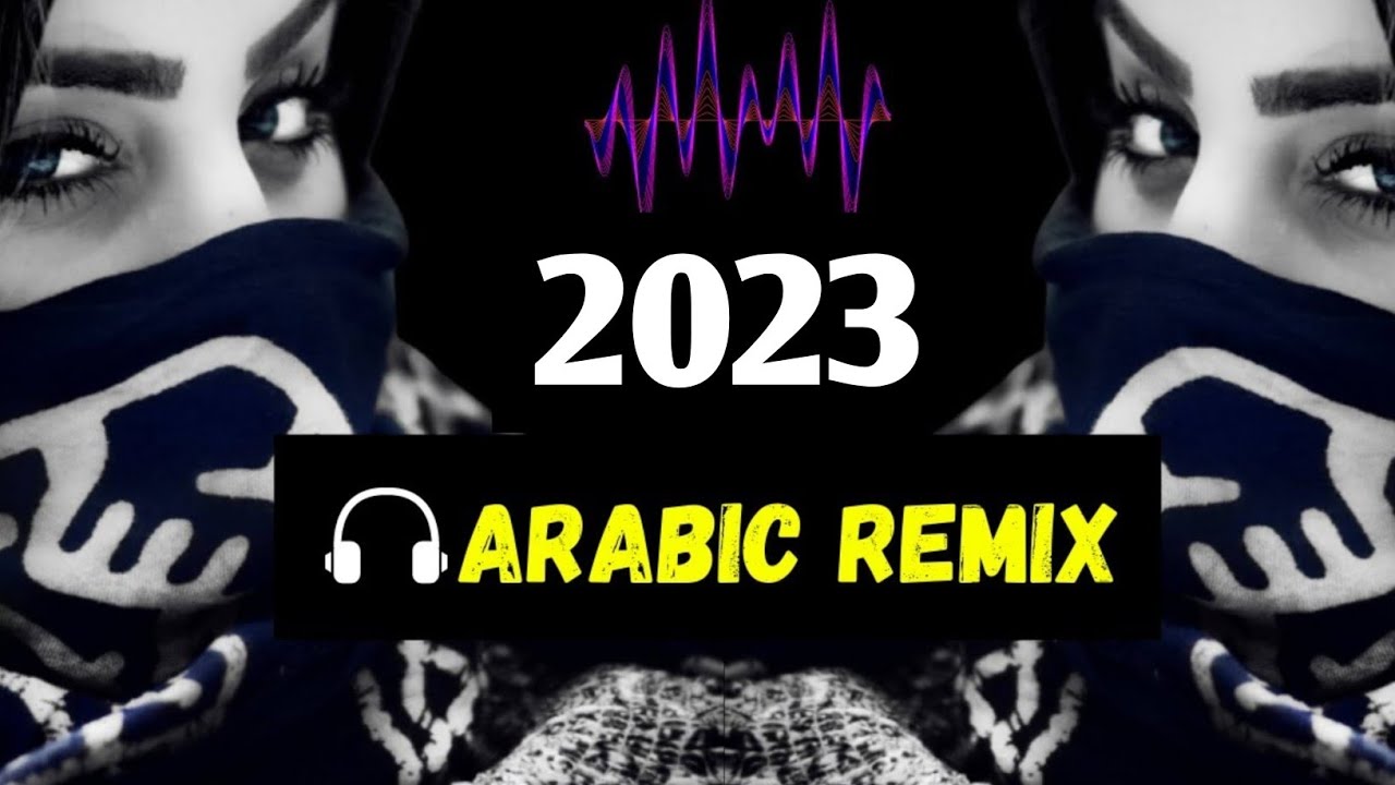 Arbaic remix 2023 | Arabic new song 2023 | new songs 2023 - YouTube