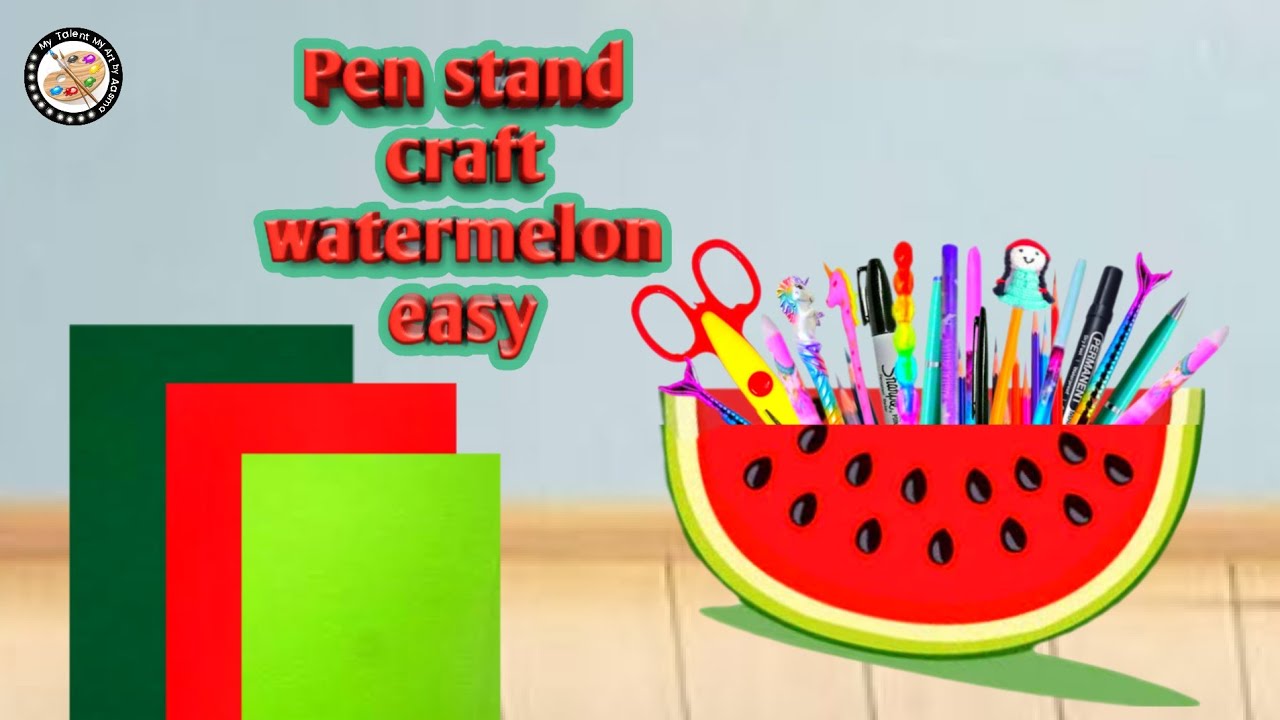 DIY beautiful Watermelon pen holder craft idea ll Pen stand craft ...