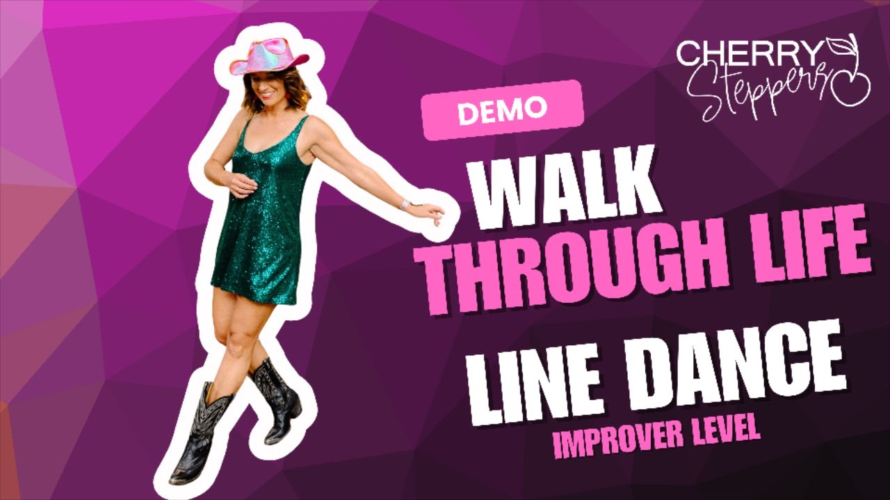WALK THROUGH LIFE | Improver Line Dance - YouTube