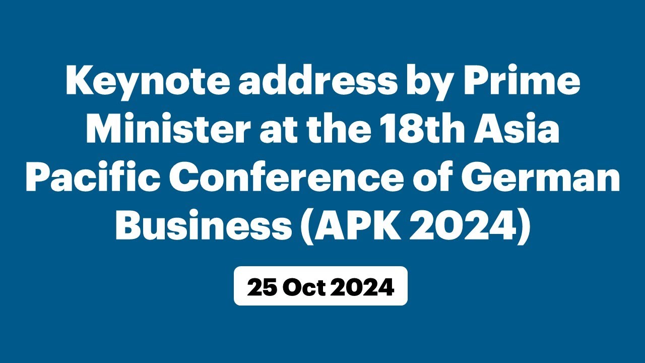Keynote address by Prime Minister at the 18th Asia Pacific Conference ...