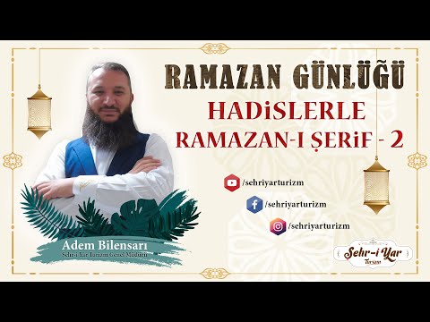 Ramazan Günlüğü - Hadislerle Ramazan-ı Şerif 2
