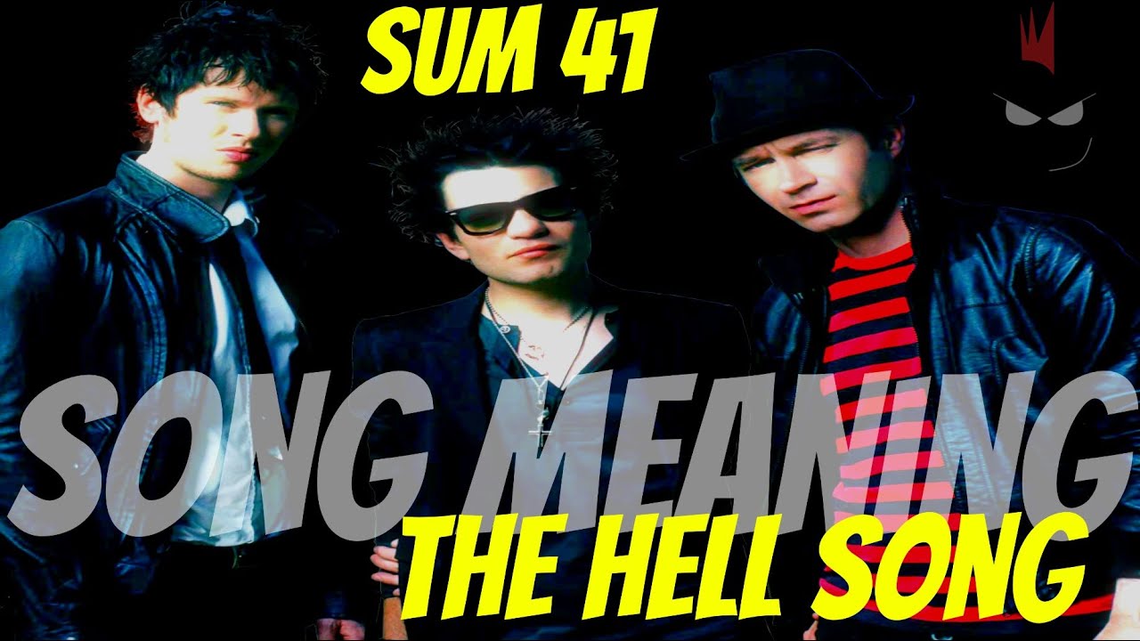 SONG MEANING The Hell Song Sum 41 - YouTube