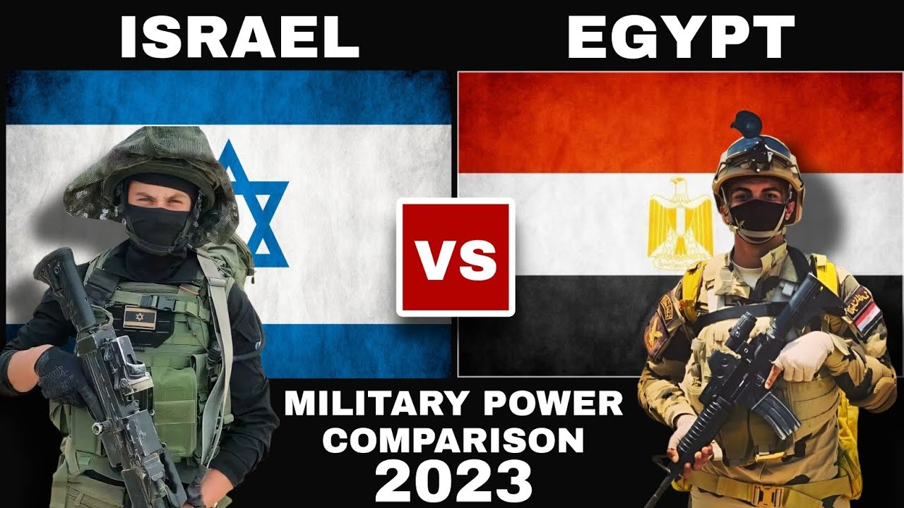 Israel vs Egypt Military Power Comparison 2023 | Egypt against Israel ...