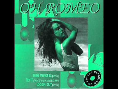 Oh Romeo - Lookin' Out - YouTube