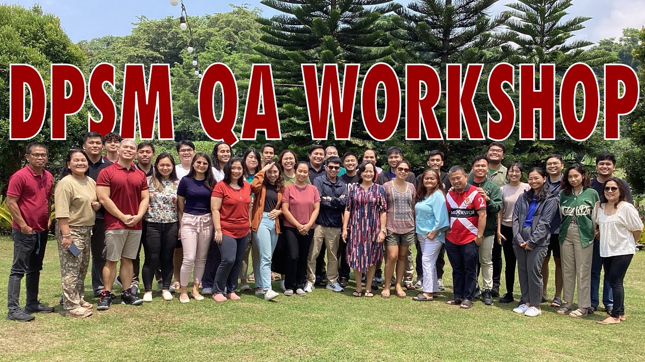 DPSM QA Workshop 2023, Forest Crest Nature Hotel & Resort, Nasugbu, Batangas - YouTube