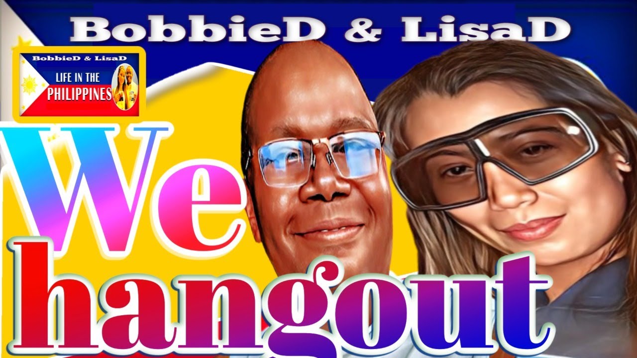 Bobbied And LisaD Life In The Philippines - YouTube