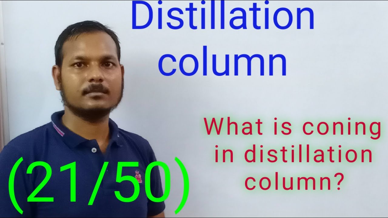 coning in distillation column - YouTube