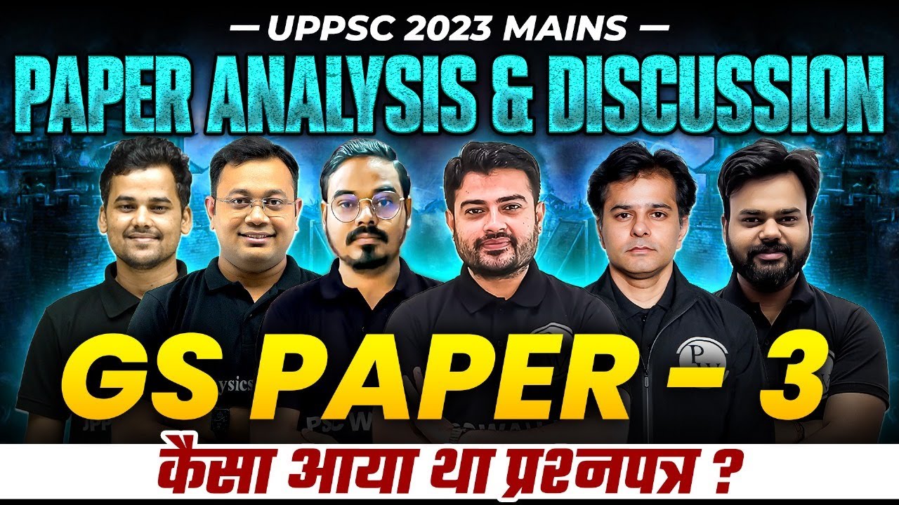 UPPSC Mains 2023 GS Paper - 3 Paper Analysis and Discussion | UPPSC ...